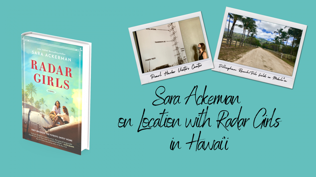 Author Sara Ackerman on Location with Radar Girls in Hawai’i