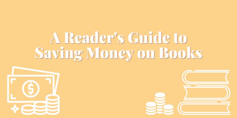A Reader’s Guide to Saving Money on Books